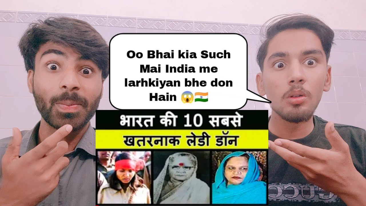 Top 10 lady Dons of India Reaction By ||Pakistani Fair Reaction - YouTube