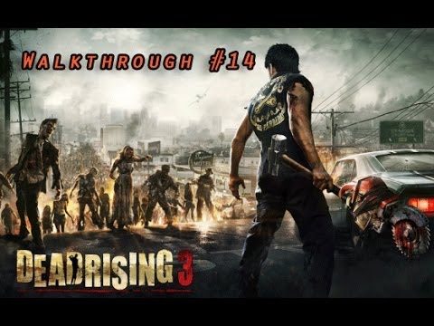 Dead Rising 3- Campaign Walkthrough #14- The Penis Flamethrower! - YouTube