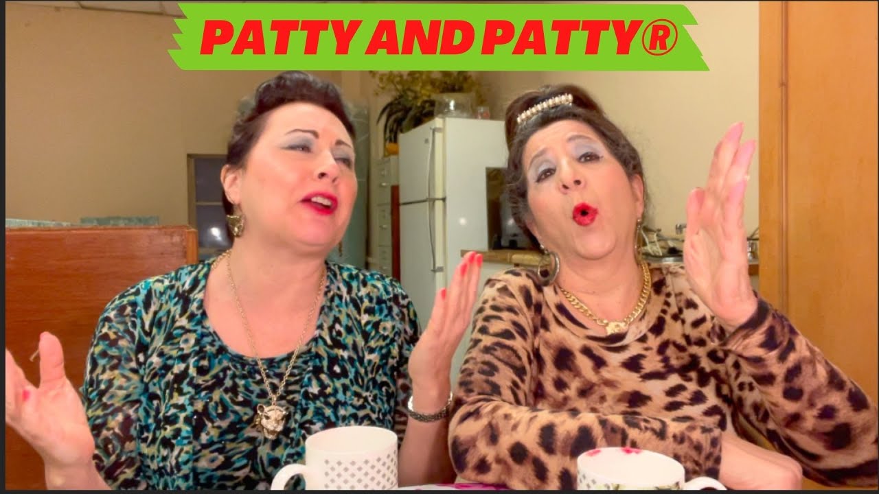 PATTY AND PATTY - YouTube