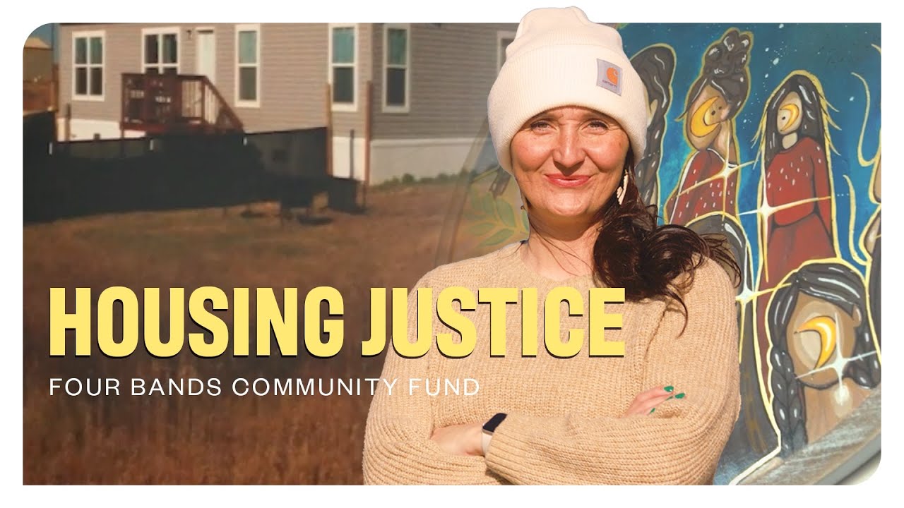 Housing Justice Series: Four Bands Community Fund - Trailer - YouTube