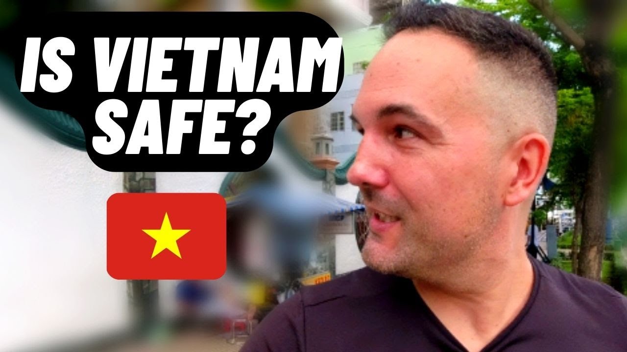 Is Vietnam Safe? Violent Crime, Food, Traffic, Tropical Diseases-How ...