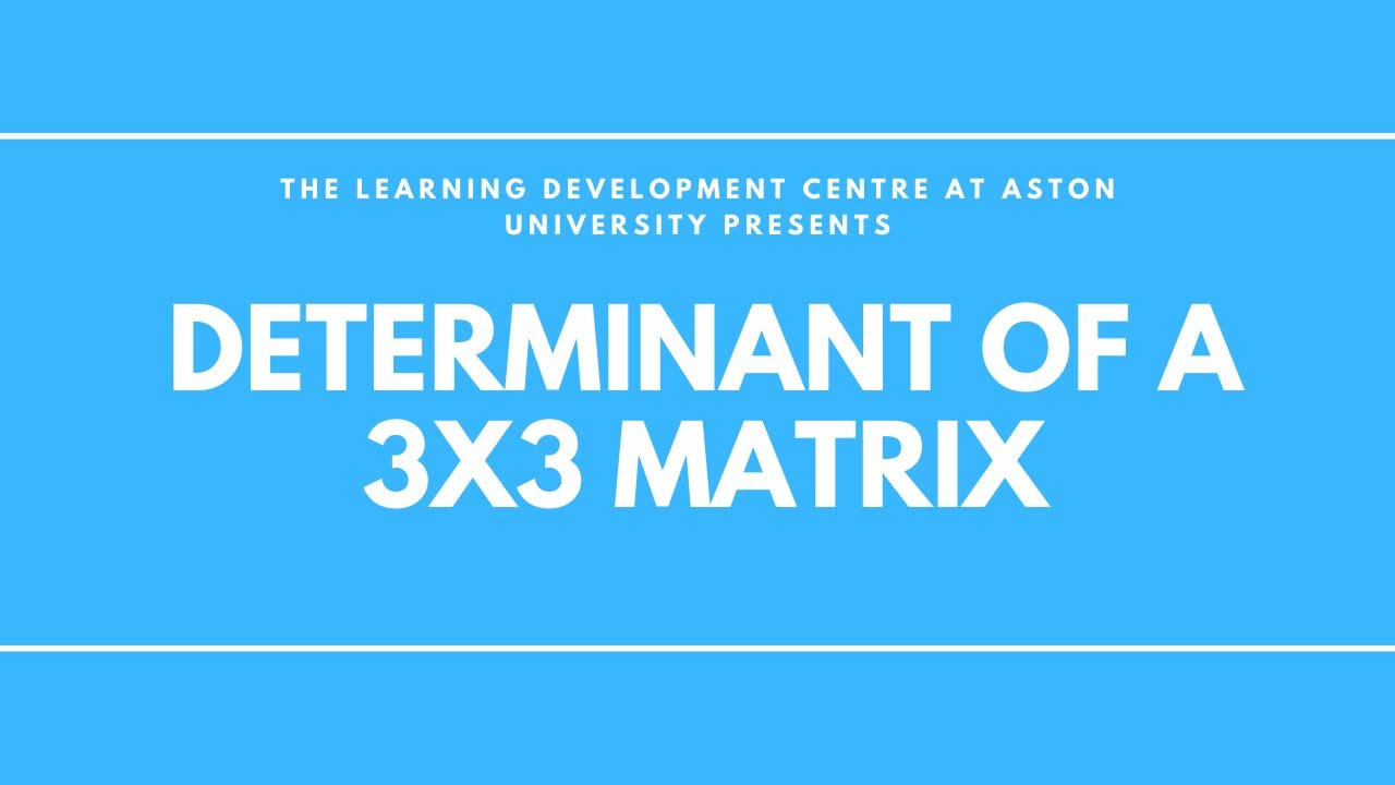 Determinant of a 3x3 Matrix - YouTube