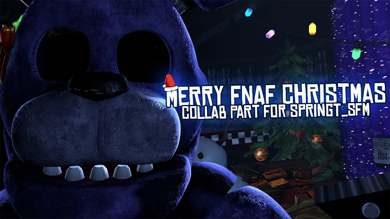 (FNAF/SFM) Merry FNAF Christmas Song by JT Music (Collab Part for ...