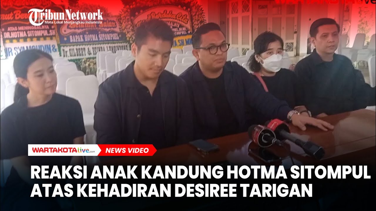 Reaksi Anak Kandung Hotma Sitompul Atas Kehadiran Desiree Tarigan - YouTube