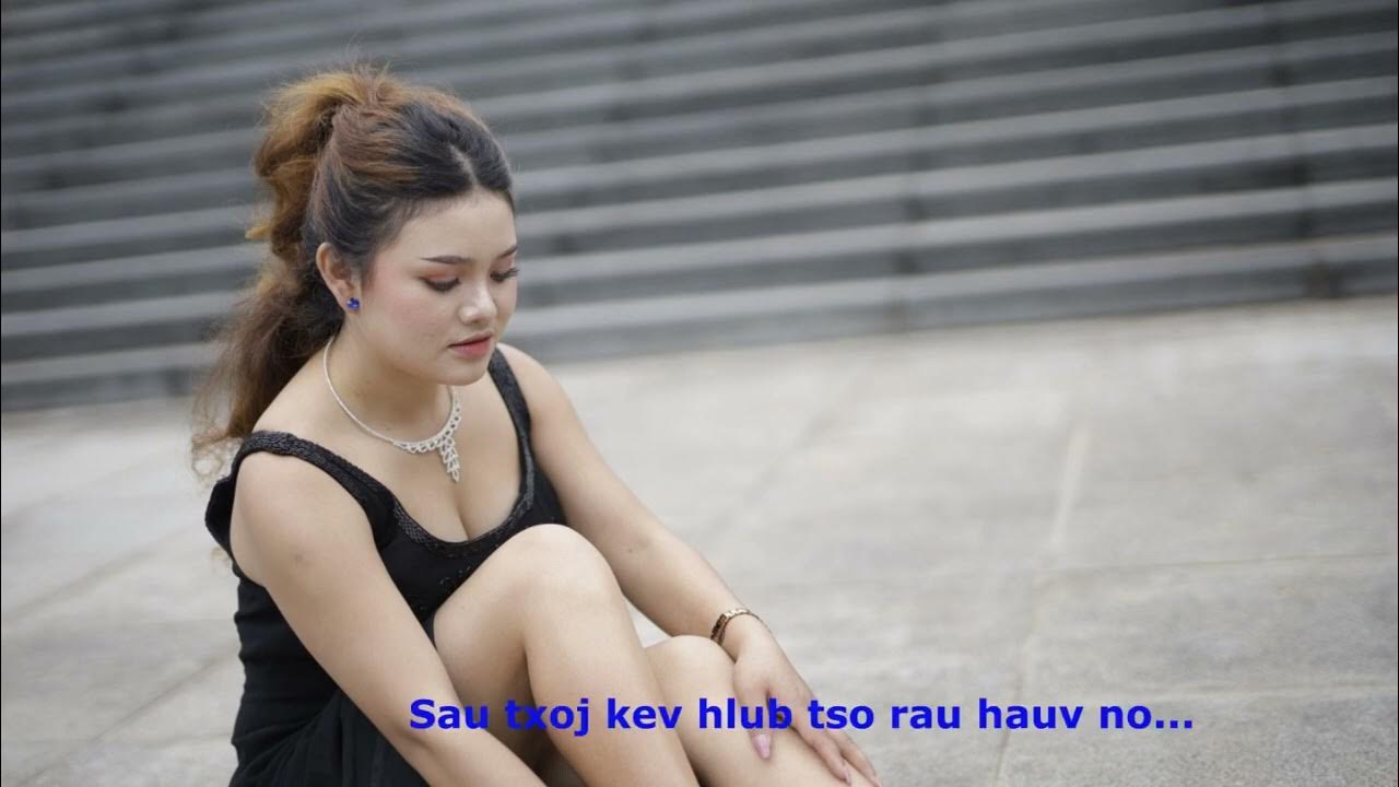 Zaj nkauj tu moos. By Nkaujhnub yaj - YouTube