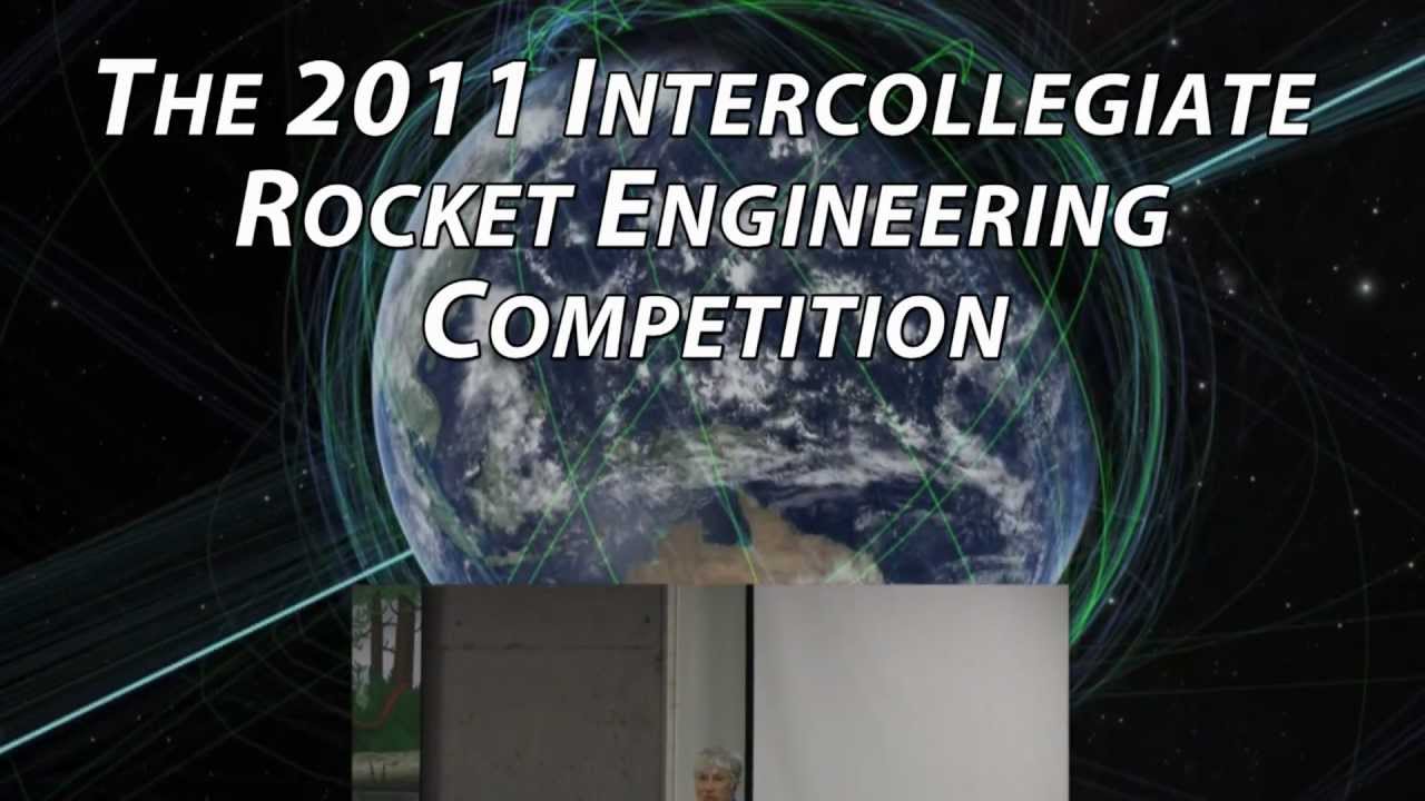 The 2011 Intercollegiate Rocket Engineering Competition (IREC) - YouTube