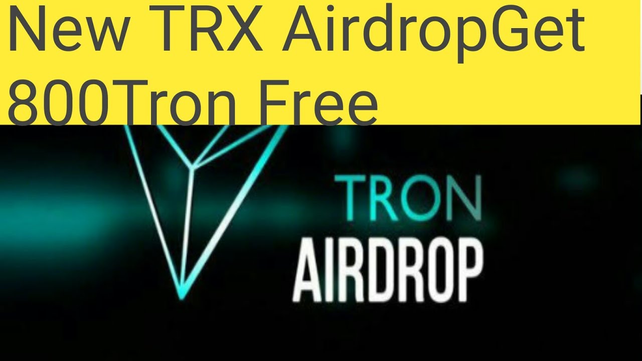 New Tron airdrop without investment get 800Trx and per reffer 50 to ...