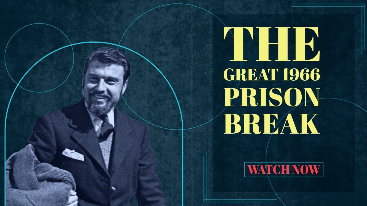 The Daring Escape of George Blake: Inside the Great 1966 Prison Break ...