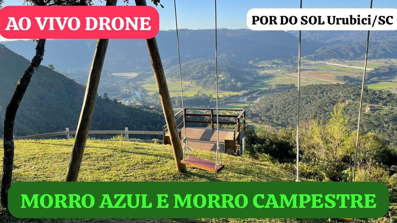 AO VIVO POR DO SOL MORRO AZUL E MORRO CAMPESTRE URUBICI/SC - YouTube