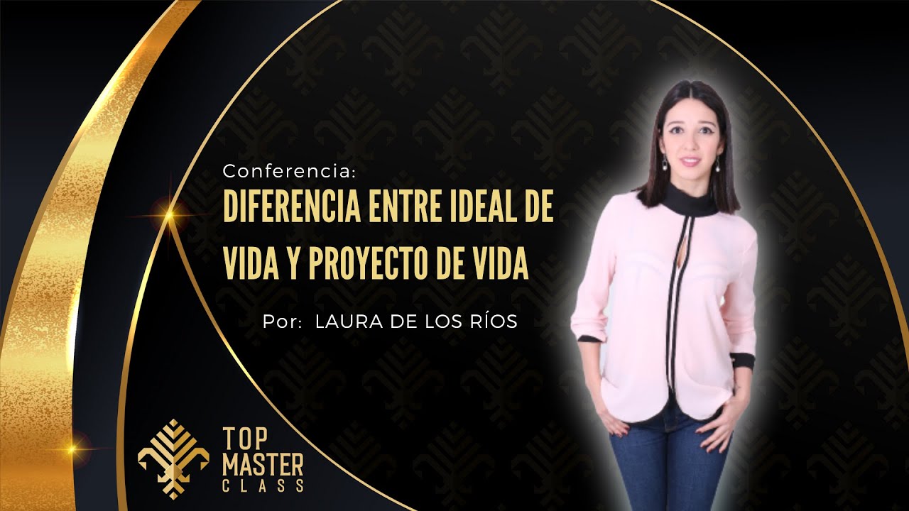 🙏👀 DIFERENCIA ENTRE IDEAL DE VIDA Y PROYECTO DE VIDA - Laura de los ...
