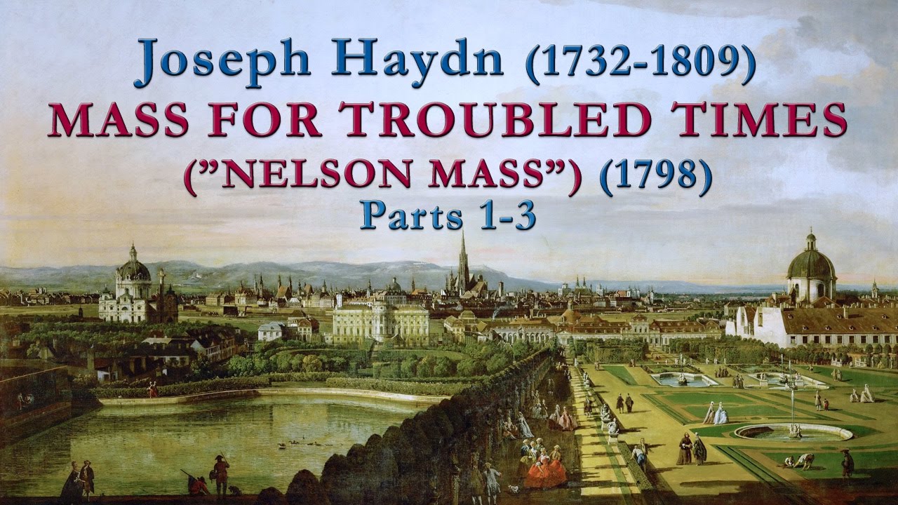 Healing music - Haydn - Nelson Mass (1-3) - YouTube
