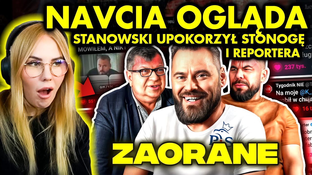 NAVCIA ogląda STANOWSKI UPOKORZYŁ STONOGĘ I REPORTERA 🤡 - YouTube