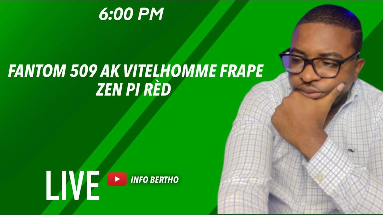 FANTOM 509 AK VITELOM FRAPE ZEN PETE JWET LA GATE,VIDEO ANPIL KOUT BAL ...