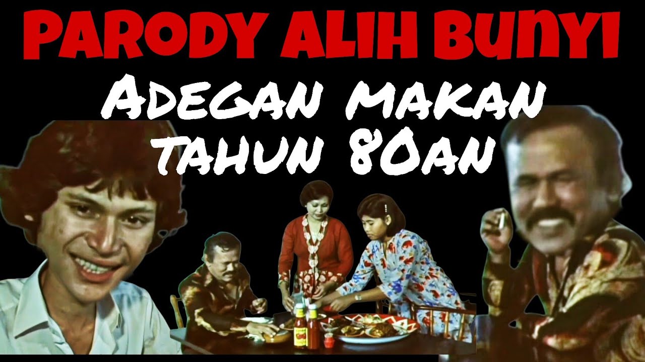 PARODY ALIH BUNYI - Adegan makan tahun 80an. #parody #justforfun # ...