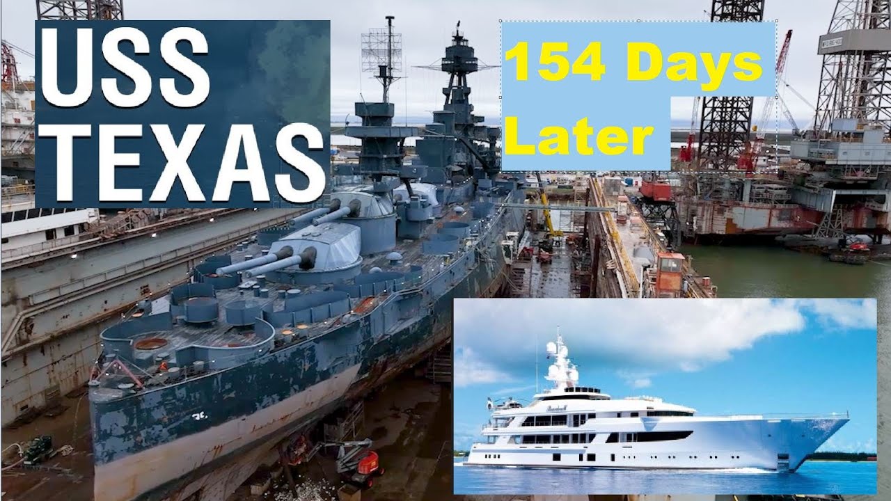 Battleship Texas USS Texas Update Video After 154 days in Dry Dock ...