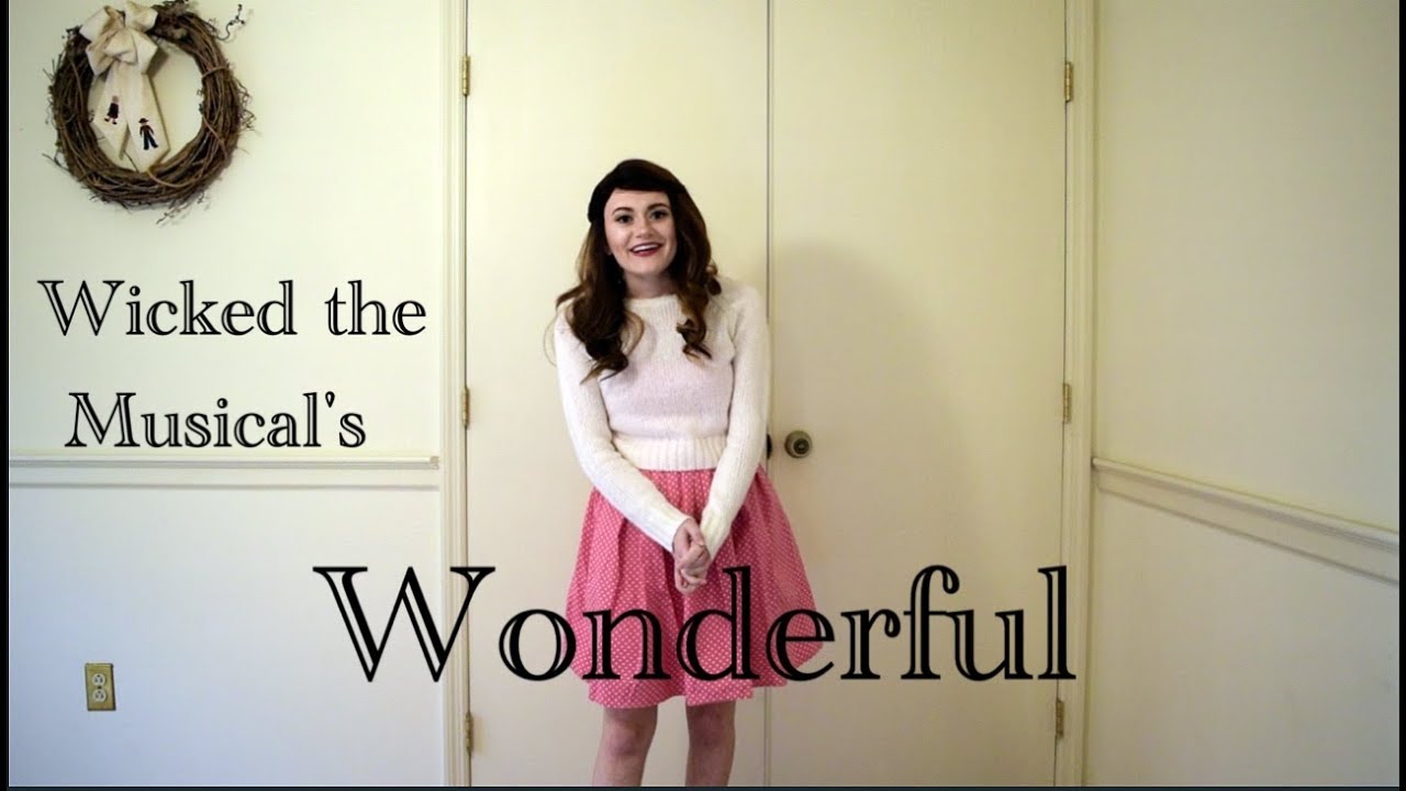 Wonderful - Wicked the Musical - Cover - YouTube