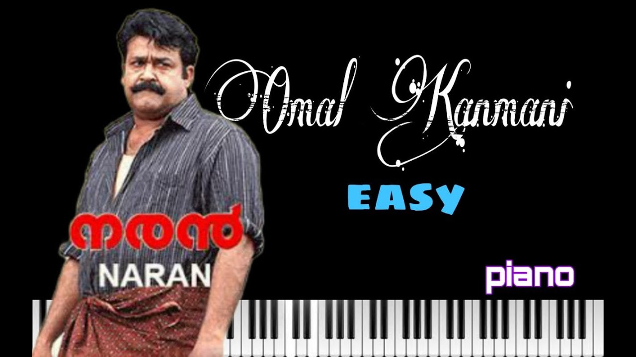 Omal Kanmani | Naran | Piano | Easy tutorial | Malayalam song | Both ...