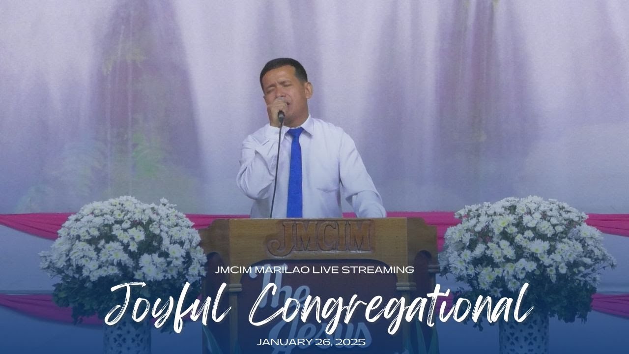 Joyful Congregational | JMCIM Central | January 26, 2025 (Sunday ...