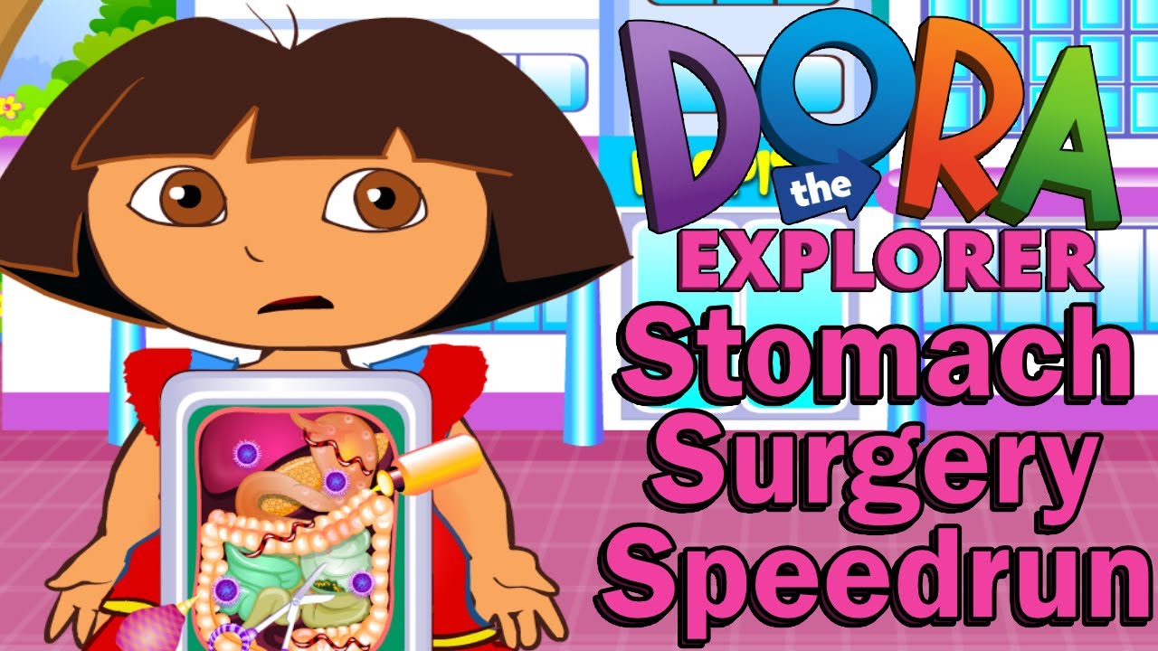 Dora The Explorer: Stomach Surgery Speedrun(WR,2:09) - YouTube