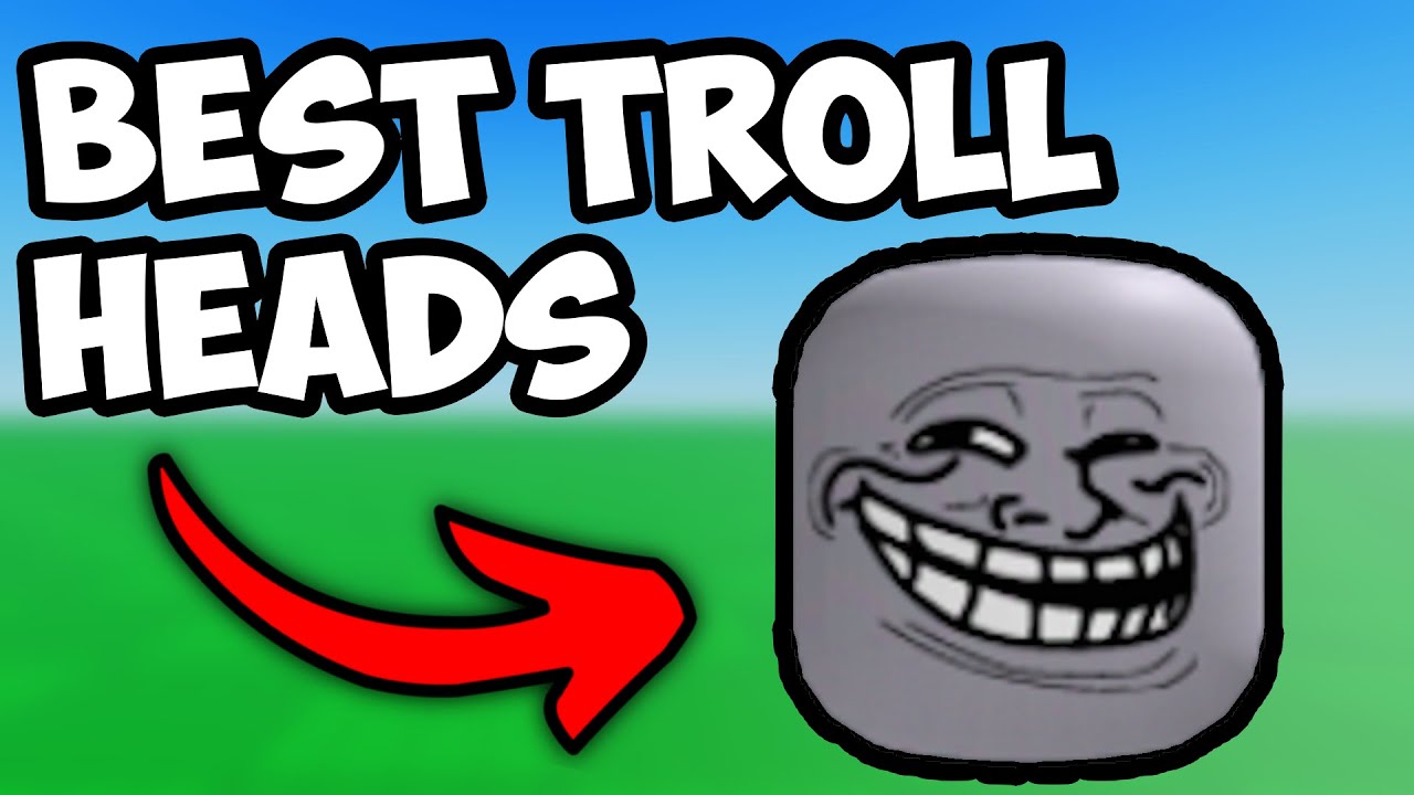 THE BEST TROLL HEADS IN ROBLOX! - YouTube