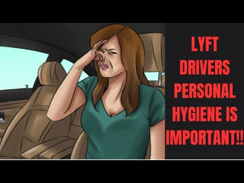 LYFT DRIVERS YOUR PERSONAL HYGIENE IS IMPORTANT!!! - YouTube