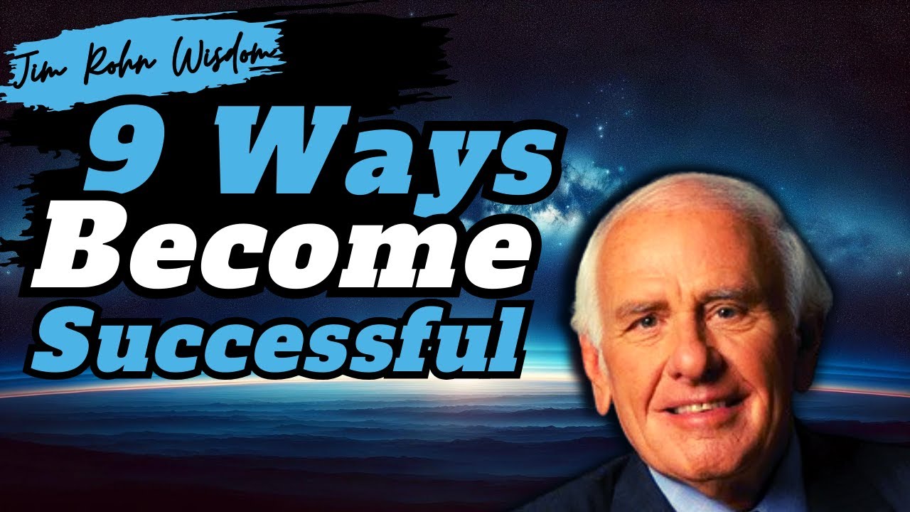 Jim Rohn - 9 Ways on How to Become a Successful Person | Jim Rohn ...