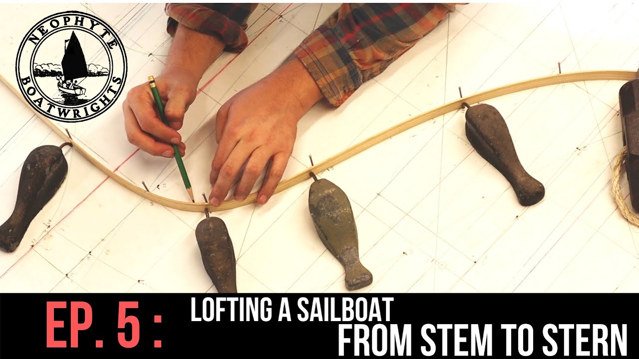 Ep. 5: Lofting a Sailboat from Stem to Stern (Part 1) - YouTube