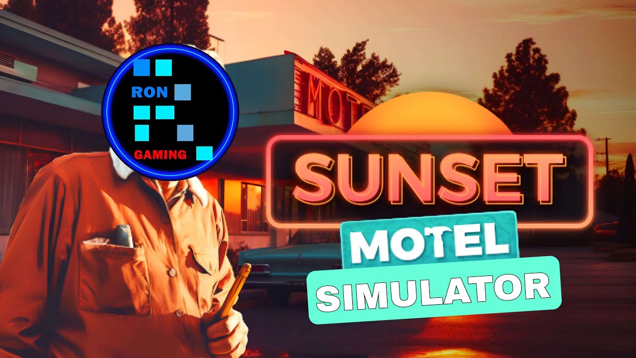 Sunset Motel Simulator #1 | RON Opens New Motel - YouTube