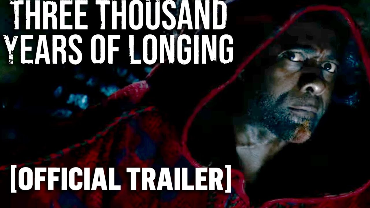 Three Thousand Years of Longing - Official Trailer Starring Idris Elba ...