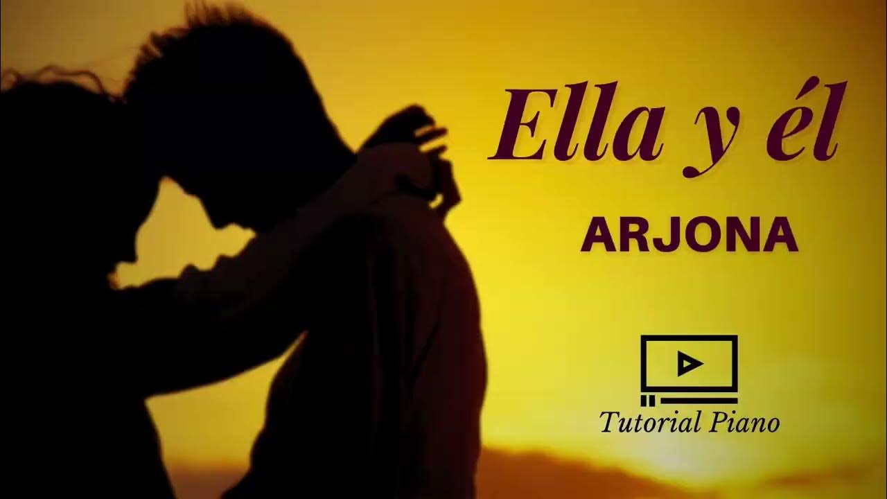 𝗔𝗥𝗝𝗢𝗡𝗔 🎹 𝘌𝘓𝘓𝘈 𝘠 𝘌𝘓 ♥️ 𝑇𝑢𝑡𝑜𝑟𝑖𝑎𝑙 𝑃𝑖𝑎𝑛𝑜 🤟 - YouTube