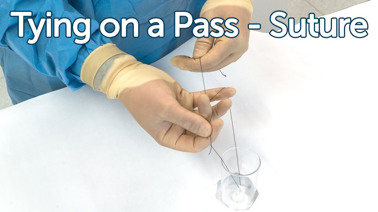 Tying on a Pass (Suture) - YouTube