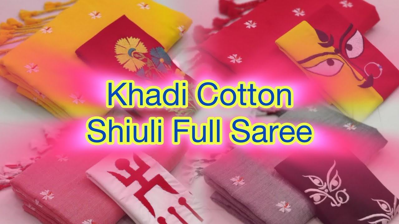 Handloom Best Quality Khadi by cotton Shiuli Full Saree #khadicotton # ...
