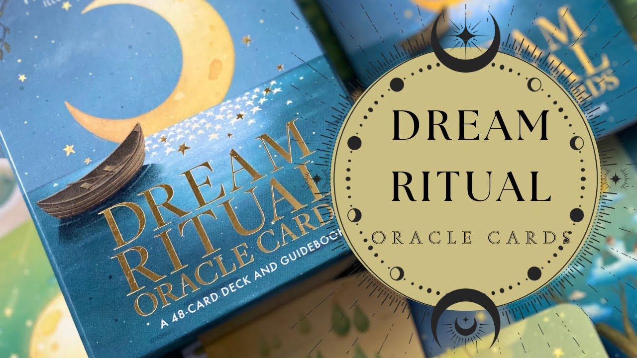 Dream Ritual Oracle Cards Walkthrough and review My Oracle deck ...