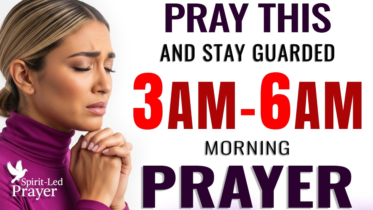 If You Wake Up 3–6 AM, Pray This Deliverance Prayer | Morning Shield ...
