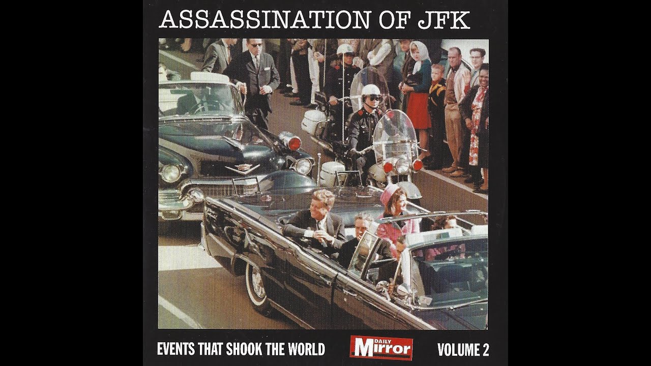 Events That Shook the World, Assassination of JFK, Volume 2. - YouTube