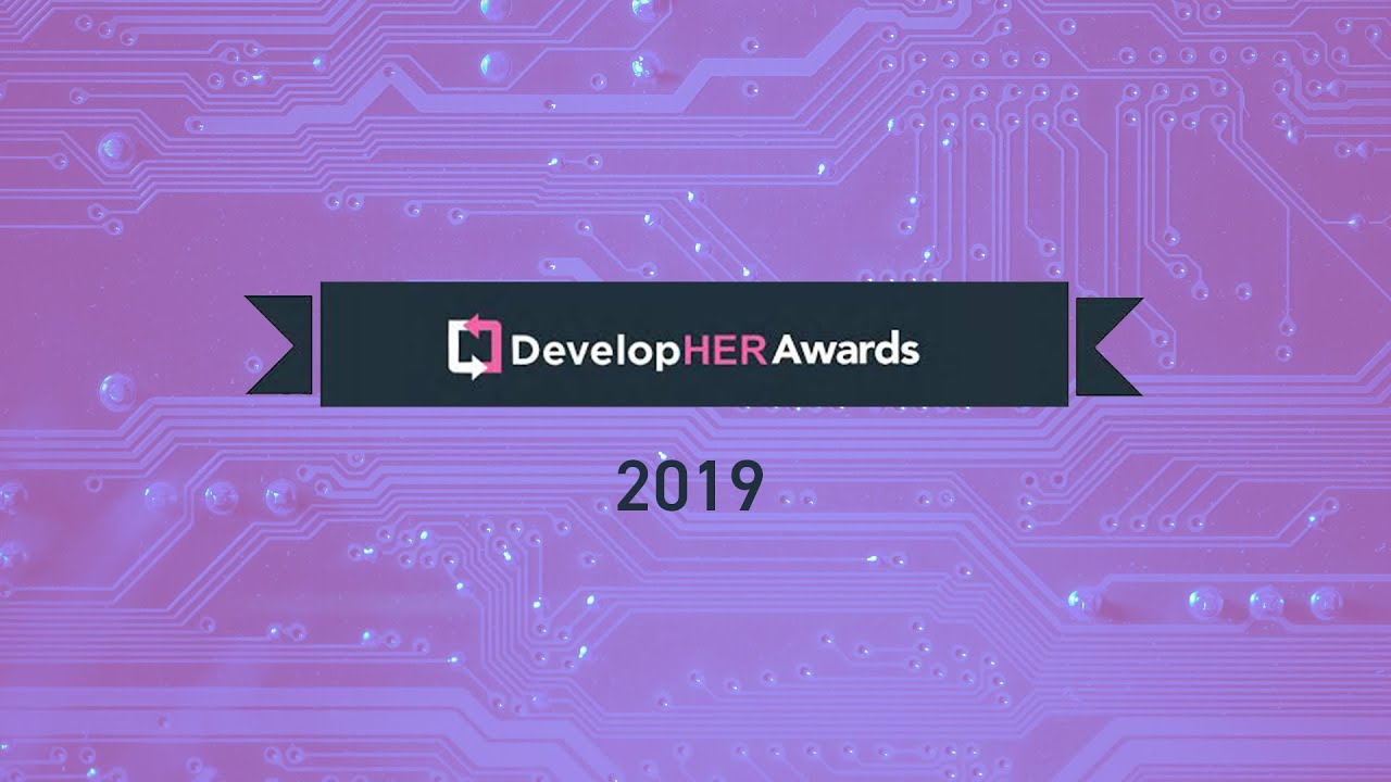 Celebrating Women in Tech at the DevelopHER Awards 2019 - YouTube