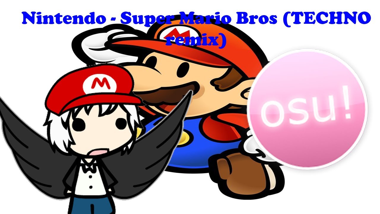 osu! - Nintendo - Super Mario Bros (TECHNO remix) (Insane HARDCORE ...
