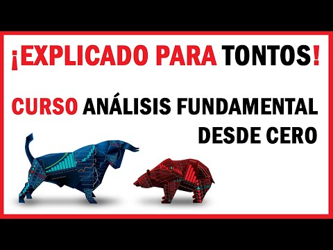 CURSO DE ANÁLISIS FUNDAMENTAL DESDE CERO: El mejor explicado de forma sencilla.