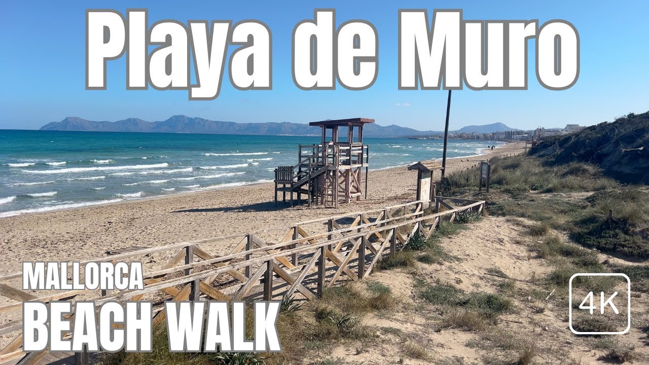 Playa de Muro, Mallorca | POV Beach Walk 4K I Mallorca’s Longest & Most ...