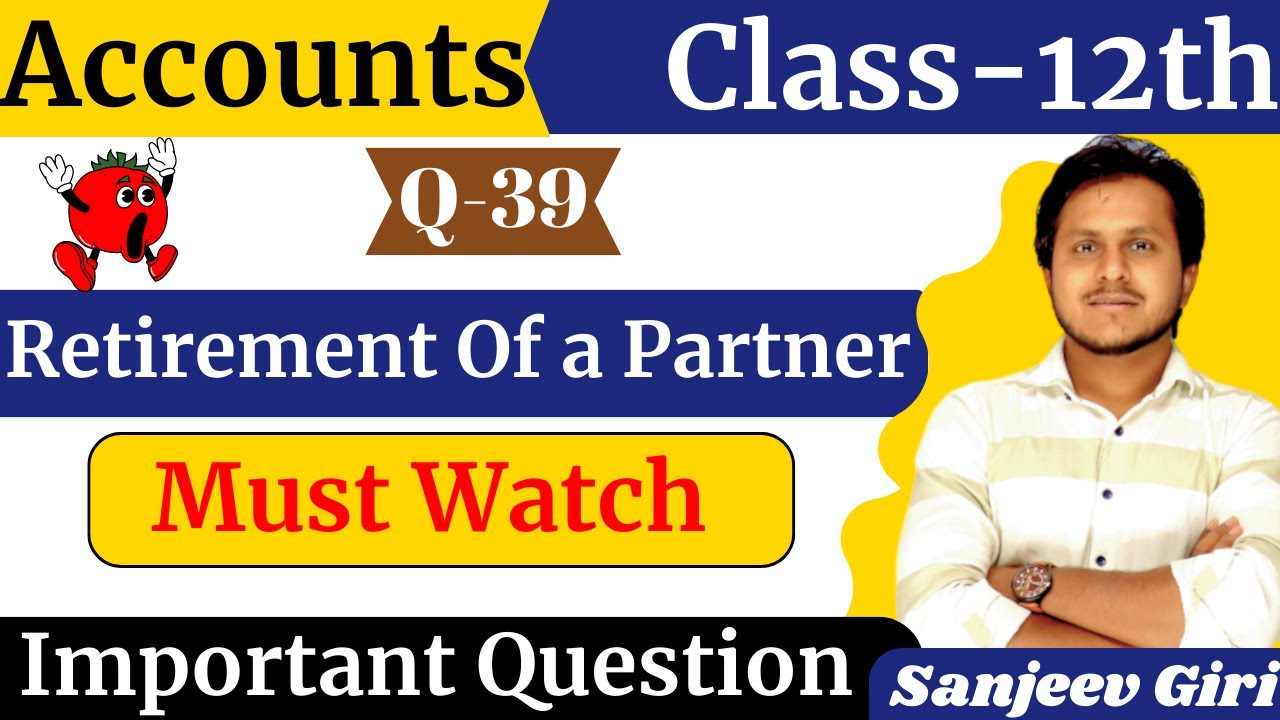 Retirement Of a Partner Class 12 | Retirement Of a Partner | Retirement ...