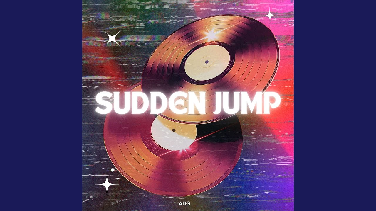 SUDDEN JUMP - YouTube