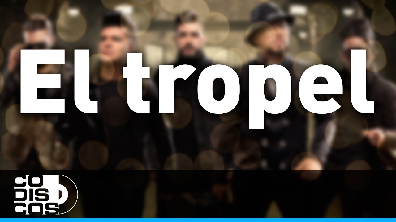El Tropel, Grupo Kvrass - Audio - YouTube