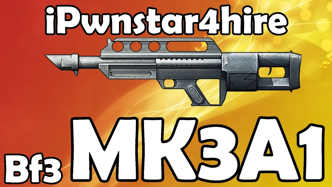 Battlefield 3 - MK3A1 Setup and Review - BF3 MK3A1 Gameplay "The ...