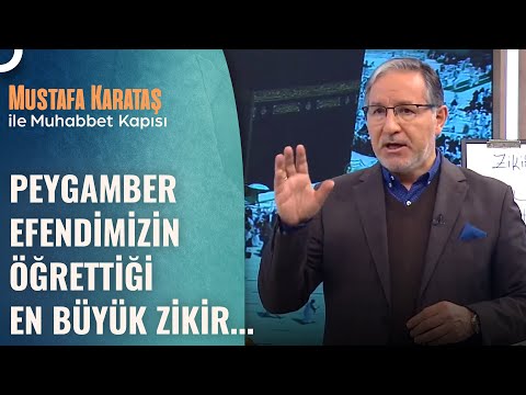 Nefis Terbiyesinde Çekilen Zikirler  | Prof. Dr. Mustafa Karataş İle Muhabbet Kapısı