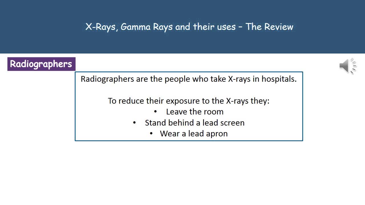 P4 12 X rays, gamma rays and their uses Higher Tier Summary - YouTube