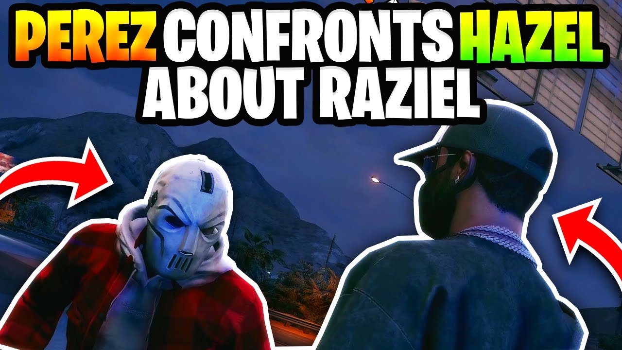 Perez confronts Hazel for leaking Skye Faye's number to Raziel ...