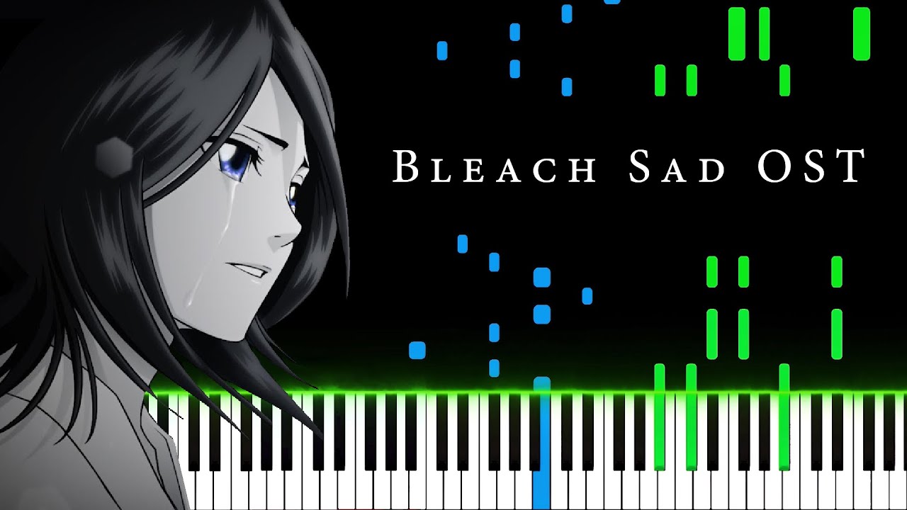 Bleach Sad Soundtrack Piano Medley (Parts 1 & 2) [Piano Tutorial] - YouTube