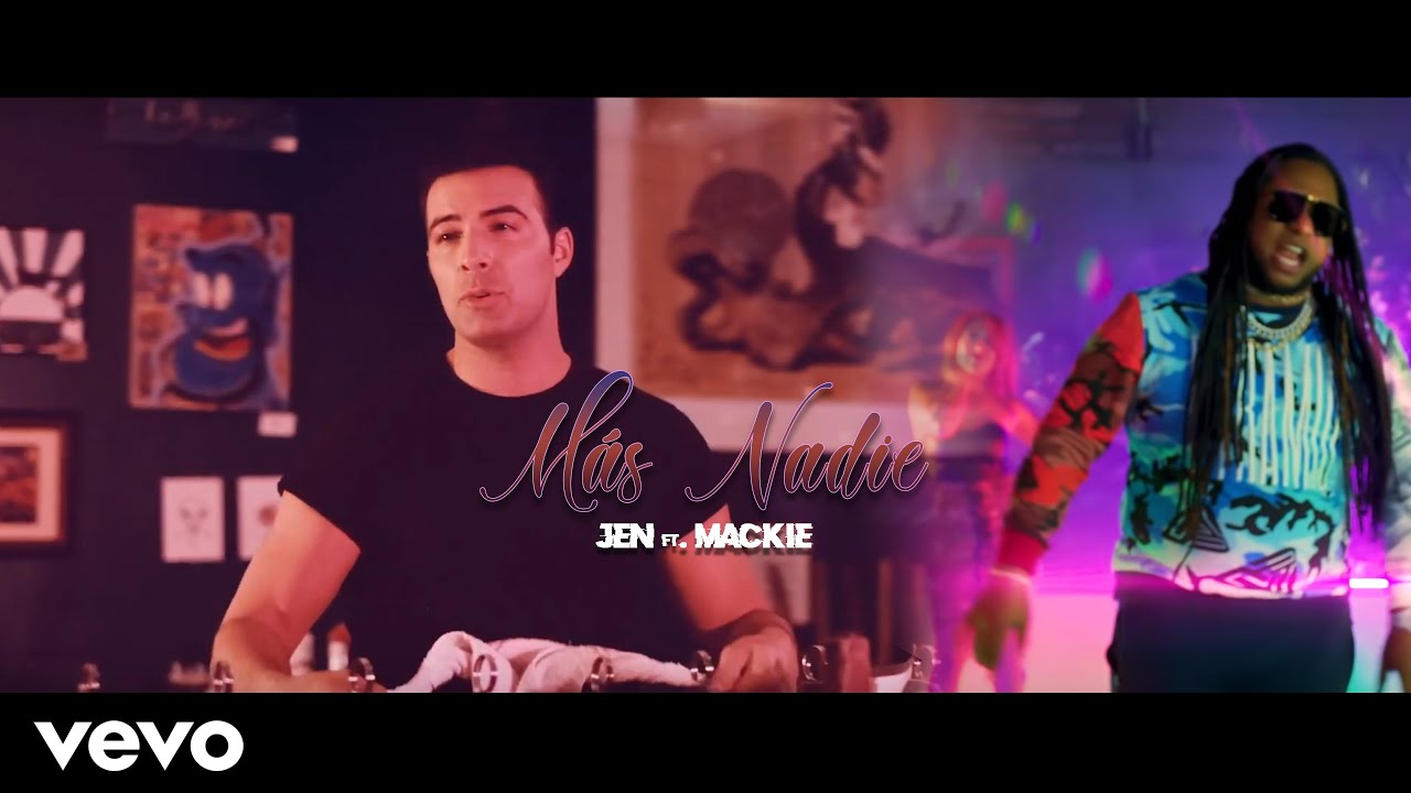 Jen Canela Ft. Mackie – Más Nadie (Video Oficial) - YouTube