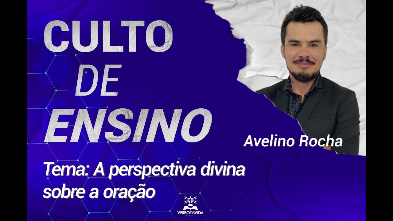 Culto de Ensino - Avelino Rocha - YouTube