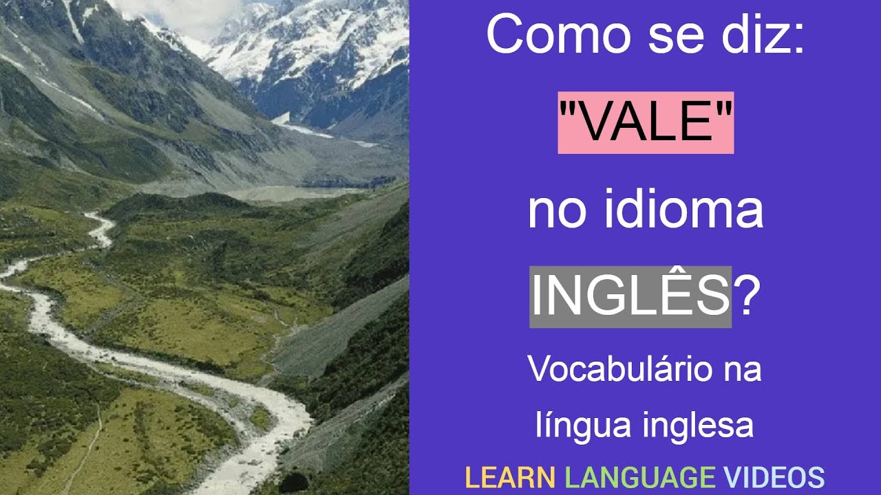 Como falar: "VALE" em INGLÊS? | Educação gratuita | Vocabulário ...